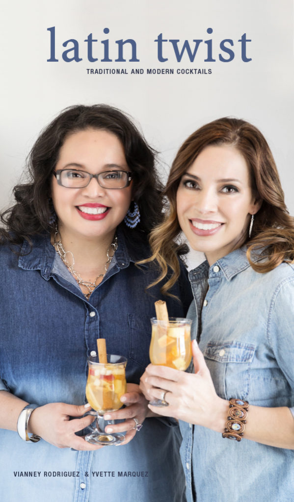 Latin Twist: Traditional and Modern Cocktails - Announcing My First Book!